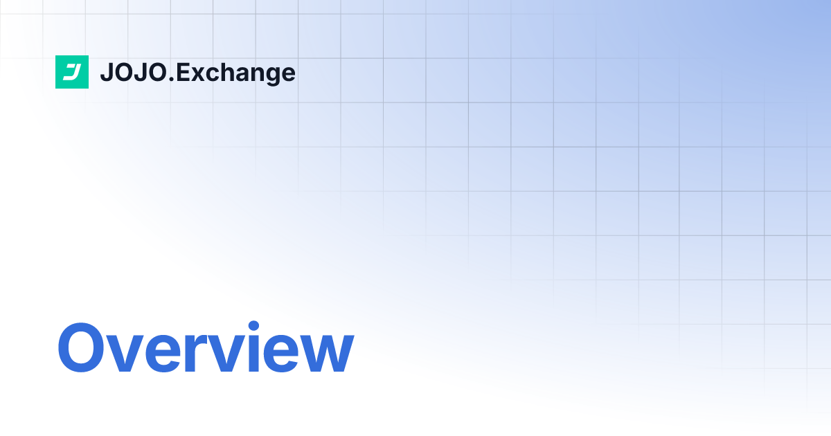 Overview | JOJO.Exchange